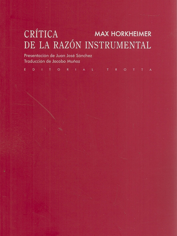 CRÍTICA DE LA RAZÓN INSTRUMENTAL. – Biblioteca Municipal de